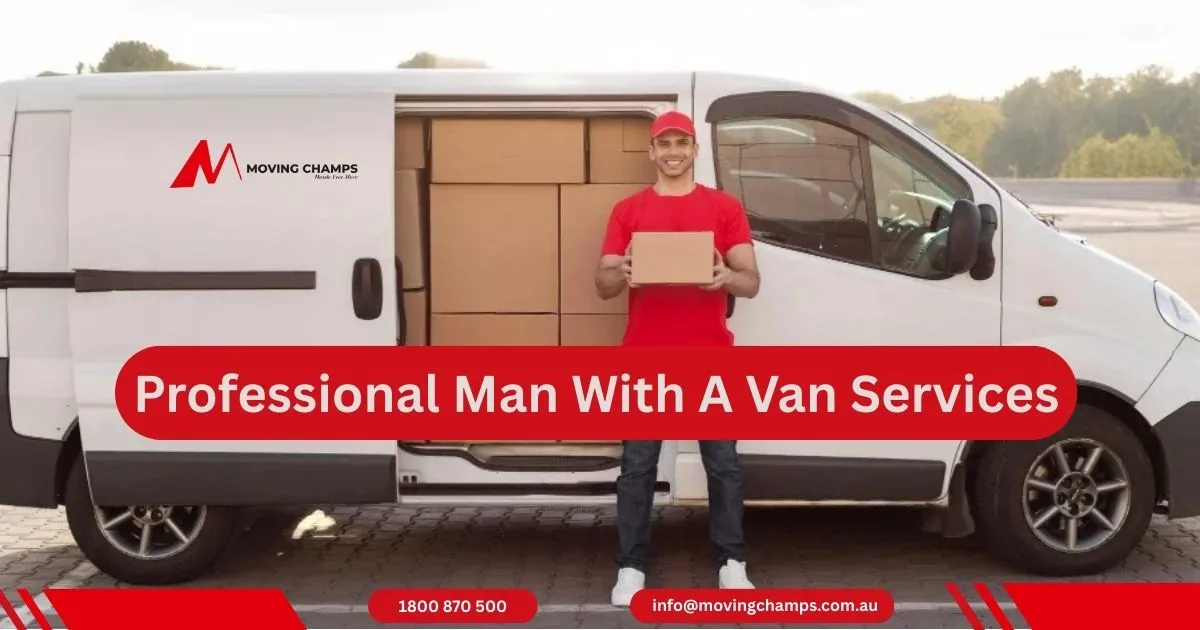 Trusted Man With a Van Canberra | Moving Champs!